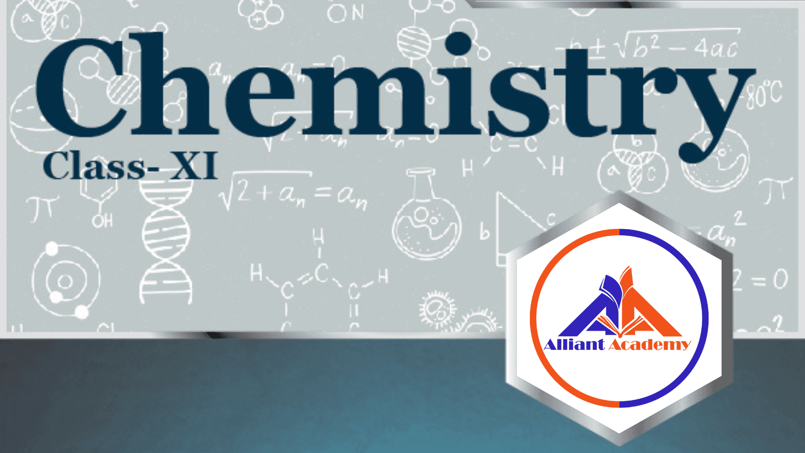 Class 11 CHEMISTRY – Alliant Academy
